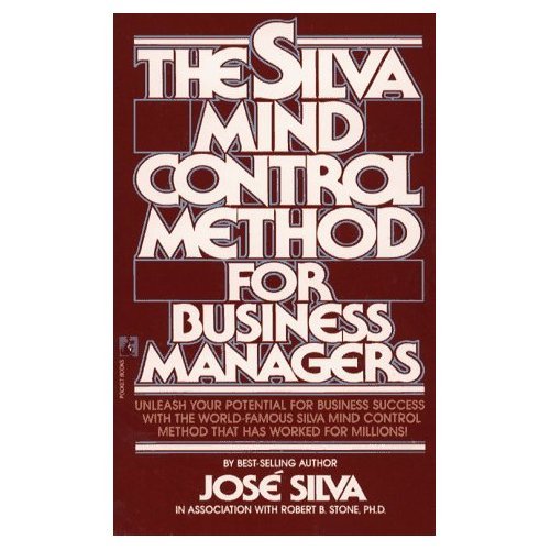 The Silva Mind Control Method for Business Managers: Silva, Holly ...