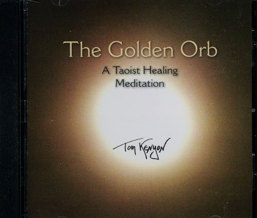 Tom Kenyon - The Golden Orb: A Taoist Healing Meditation - Amazon.com Music