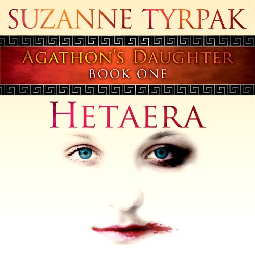 Amazon.com: Hetaera - Suspense in Ancient Athens: Agathon's Daughter ...