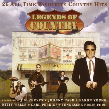 Various Artists - Legends of Country: 26 All Time Favourite Country ...