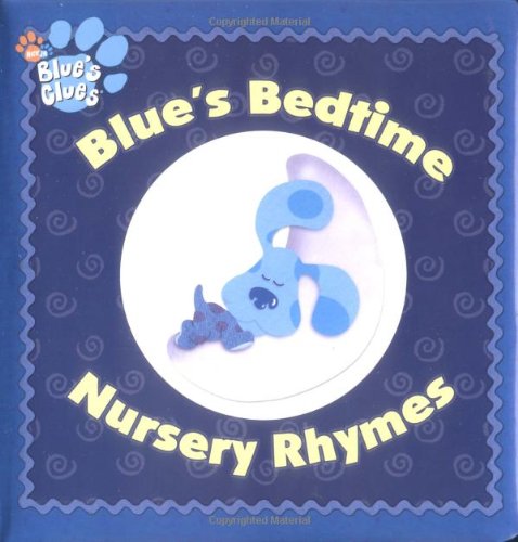 Blue's Bedtime Nursery Rhymes (Blue's Clues): Various: 9780689868313 ...