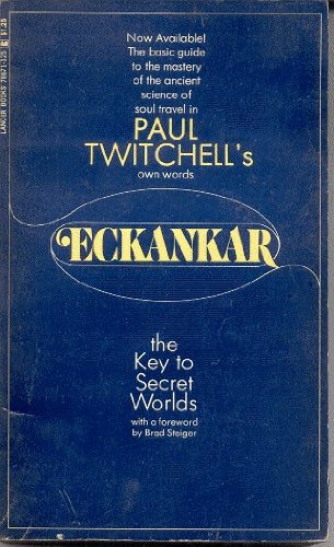Eckankar the Key to Secret Worlds: Twitchell, Paul: Amazon.com: Books