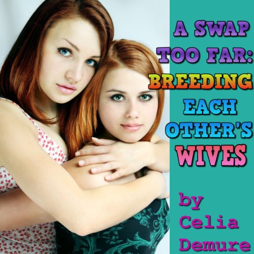 Amazon.com: A Swap Too Far: Breeding Each Other's Wives (Audible Audio ...
