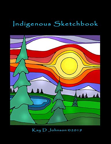 Indigenous Sketchbook: Sunset, large size blank pages for you to design ...