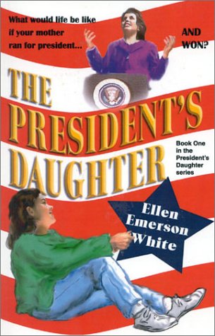 The President's Daughter: White, Ellen Emerson: 9781930709249: Amazon ...