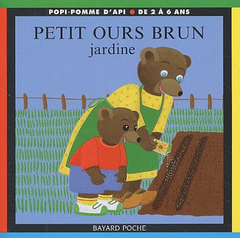 Buy Petit Ours Brun: Petit Ours Brun jardine Book Online at Low Prices ...