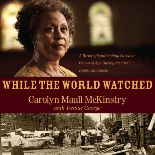 Amazon.com: While the World Watched: A Birmingham Bombing Survivor ...