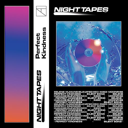 Amazon MusicでNight TapesのPerfect Kindnessを再生する