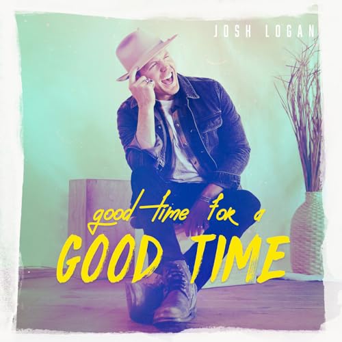 Play Good Time for a Good Time by Josh Logan on Amazon Music