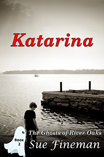 Katarina (Ghosts of River Oaks Book 2) eBook : Fineman, Sue: Amazon.in ...
