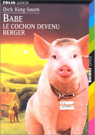 Amazon.com: BABE: LE COCHON DEVENU BERGER: 9782070518050: KING-SMITH ...