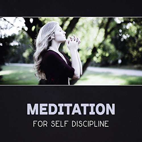 Play Meditation for Self Discipline – Improve Self Control, Self ...