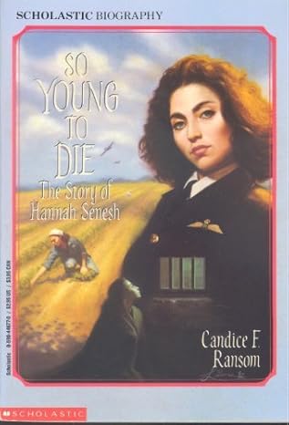 So Young to Die: The Story of Hannah... by Ransom, Candice F.