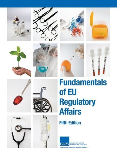 Fundamentals of EU Regulatory Affairs, Fifth Edition: RAPS ...