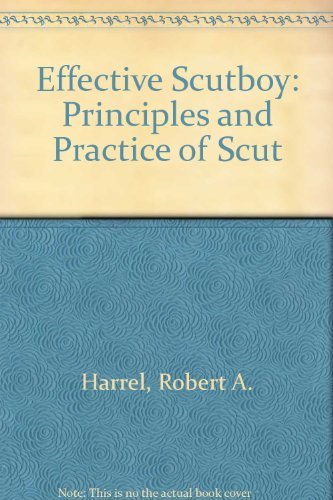 The Effective Scutboy: The Principles and Practice of Scut ...