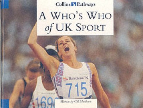 Amazon | A Who's Who of UK Sport (Collins Pathways S.) | Matthews, Gill ...