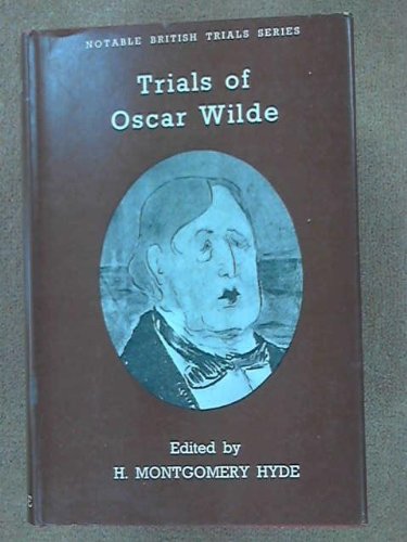 The Trials Of Oscar Wilde: H. Montgomery Hyde: Amazon.com: Books