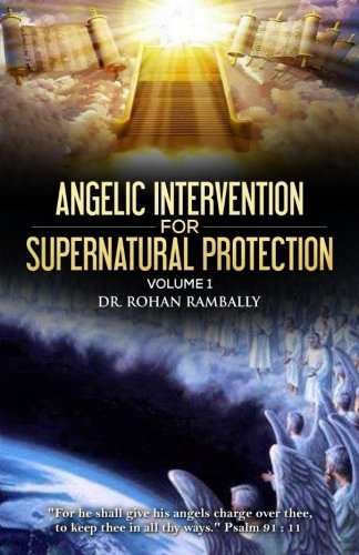 Angelic Intervention for Supernatural Protection: Rambally, Dr. Rohan ...