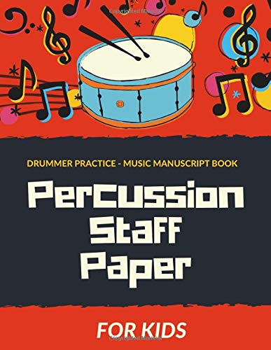 Percussion Staff Paper for KIDS - Drummer Practice - Music Manuscript ...