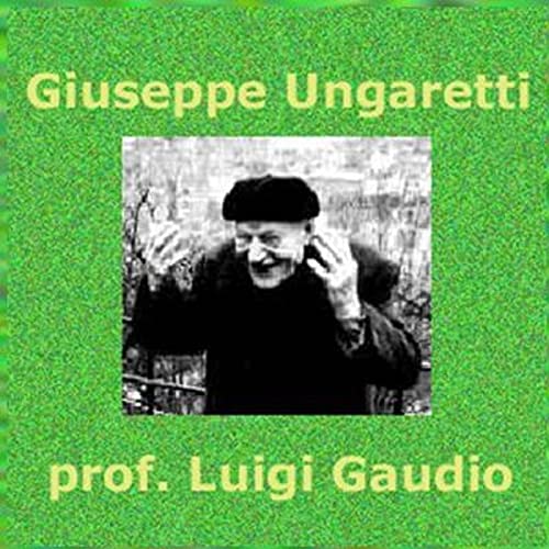Giuseppe Ungaretti : Luigi Gaudio: Amazon.in: Audible Books & Originals