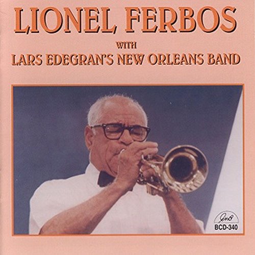 Amazon.com: Lionel Ferbos with Lars Edegran's New Orleans Band : Lionel ...