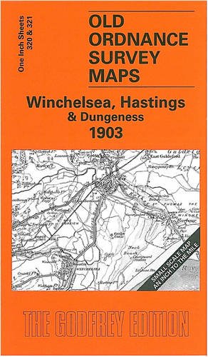 Winchelsea, Hastings and Dungeness 1903: One Inch Map 320 (Old Ordnance ...