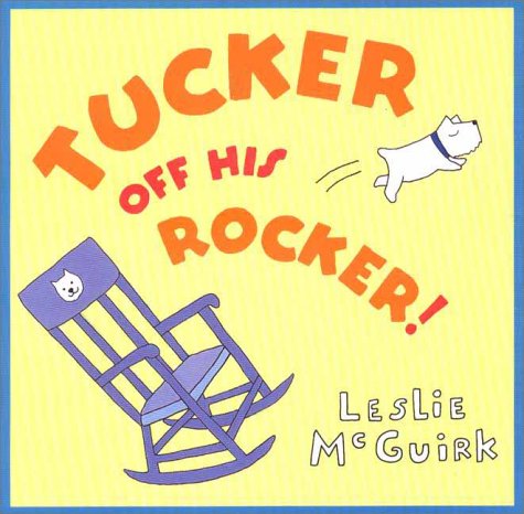 Tucker off his Rocker: McGuirk, Leslie: 9780525463986: Amazon.com: Books