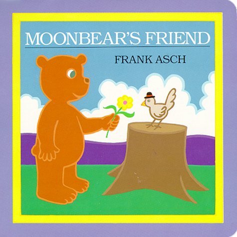 Moonbear'S Friend: Moonbear Board Books (Moonbear Books): Asch, Frank, Asch, Frank ...