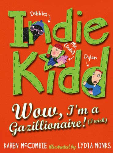Indie Kidd: Karen McCombie, Lydia Monks: 9781406301359: Amazon.com: Books