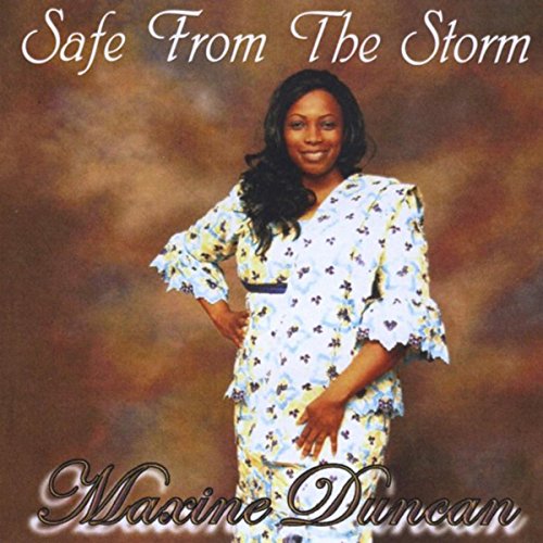 Amazon.com: Safe from the Storm : Maxine Duncan: Digital Music