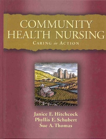 Community Health Nursing: Caring in Practice to Community Health ...