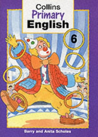 Collins Primary English: Bk.6 (Collins Primary English): Barry Scholes ...