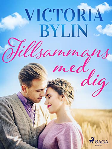 Tillsammans med dig (Swedish Edition) eBook : Bylin, Victoria ...