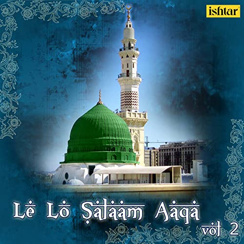 Play Le Lo Salaam Aaqa, Vol. 2 by VARIOUS ARTISTS on Amazon Music Unlimited