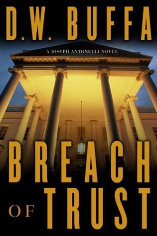 Breach of Trust: A Joseph Antonelli Novel: Buffa, D. W., Buffa, Dudley ...