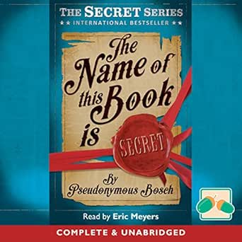 The Name of This Book Is Secret (Audio Download): Pseudonymous Bosch ...