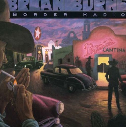 Burns, Brian - Border Radio - Amazon.com Music