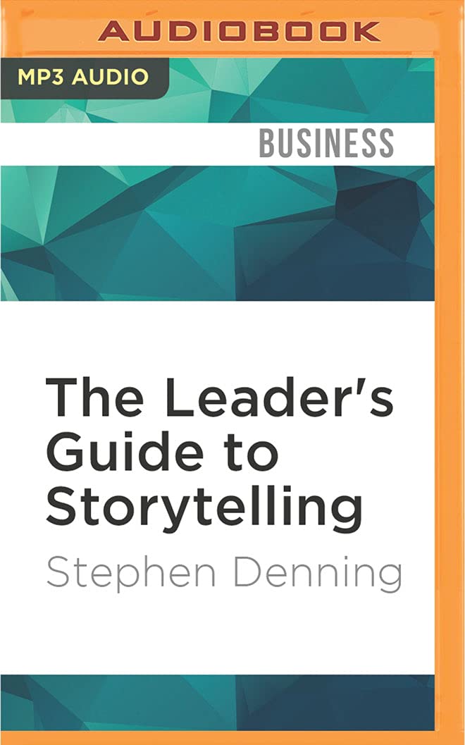Amazon.com: Leader's Guide to Storytelling, The: 9781522686378: Stephen ...
