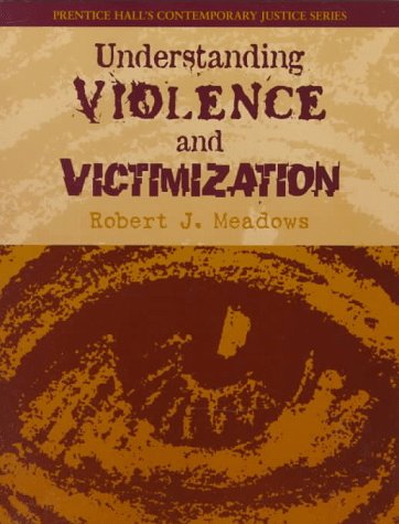 Amazon.com: Understanding Violence and Victimization (Contemporary ...