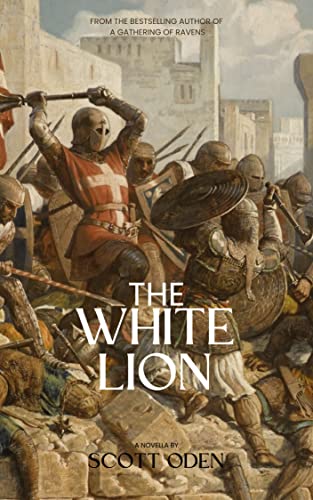 The White Lion - Kindle edition by Oden, Scott. Literature & Fiction ...