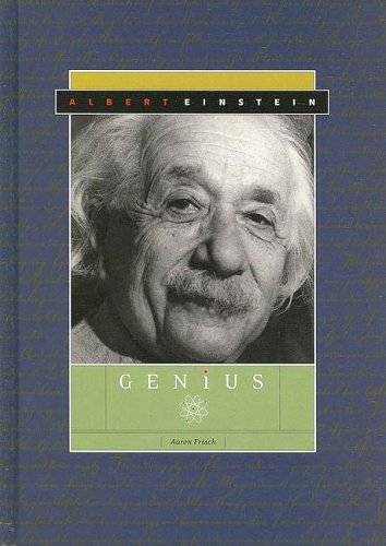 Albert Einstein: Genius: Frisch, Aaron: 9781583413289: Amazon.com: Books