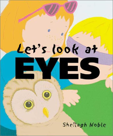 Let's Look at Eyes (Let's Look At series): Sideri, Simona, Noble ...