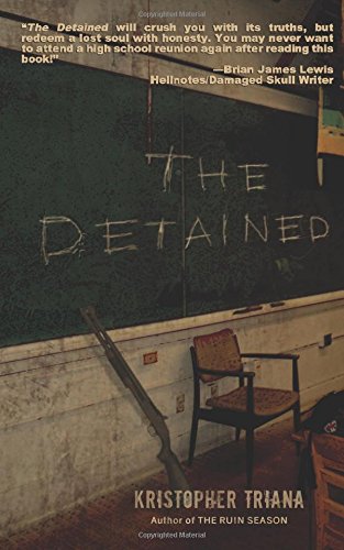 The Detained: Triana, Kristopher: 9781943720262: Amazon.com: Books