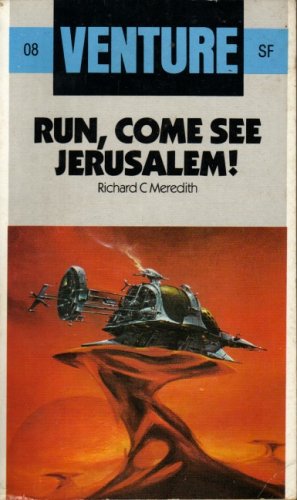 Run, Come See Jerusalem!: Richard C. Meredith: 9780099428206: Amazon ...