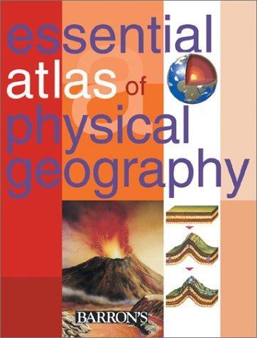 Essential Atlas of Physical Geography: Parramon Studios: 9780764125119 ...