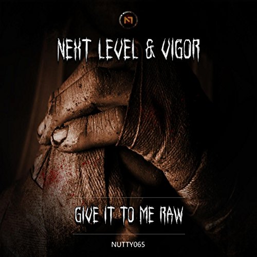 Give It To Me Raw von Next Level & Vigor bei Amazon Music - Amazon.de