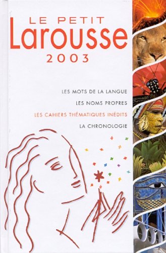 Amazon.com: Le Petit Larousse 2003 (French Edition): 9782035302038: Books