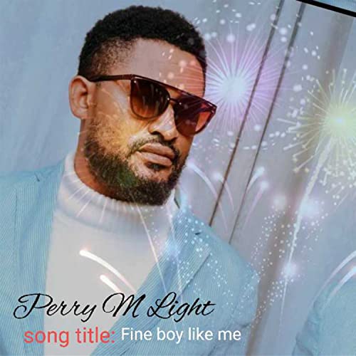 Fine Boy Like Me by Perry M Light on Prime Music