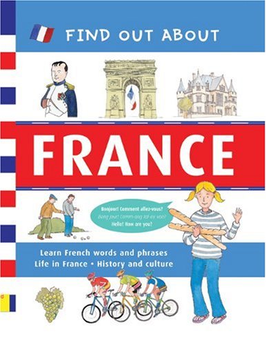 Find Out About France: Learn French Words and Phrases / About Life in France / History and ...