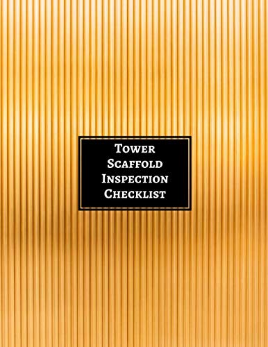 Tower Scaffold Inspection Checklist: Daily Routine Inspection Project ...